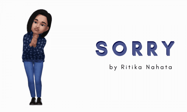 Sorry - A poem by Ritika Nahata at UpDivine