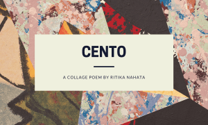 Cento | A Collage Poem for Kids by Ritika Nahata at UpDivine